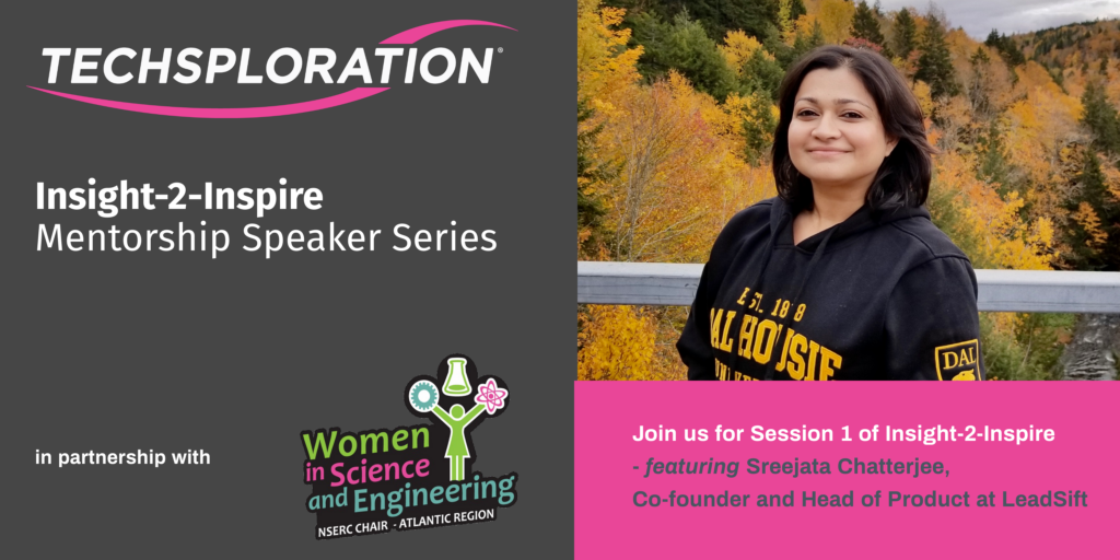 Insight-2-Inspire: Mentorship Speaker Series - Session 1 - Techsploration